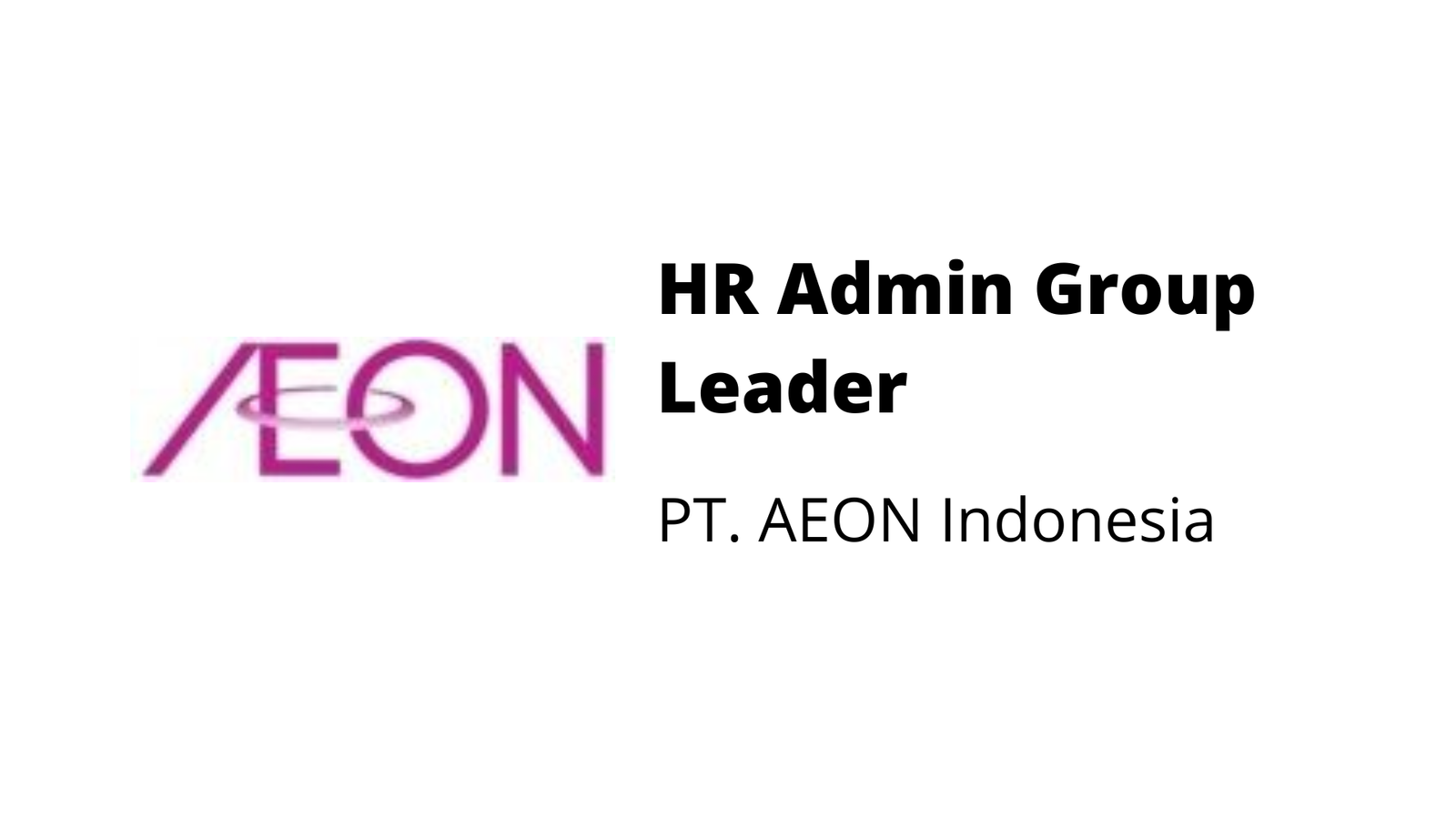 HR Admin Group Leader - PT. AEON Indonesia - SVB Academy