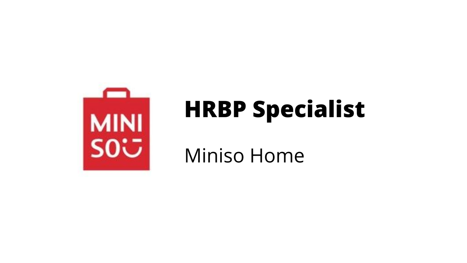 HR Business Partner Specialist - Miniso Home - SVB Academy