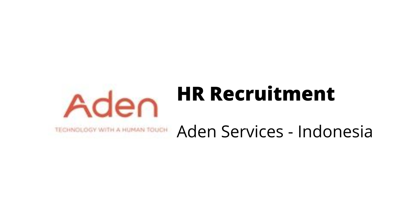 Human Resources Recruitment - Aden Services Indonesia - SVB Academy