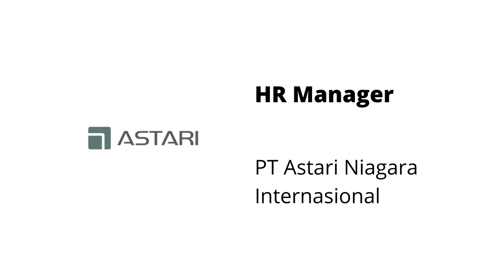 HR Manager - PT Astari Niagara Internasional - SVB Academy