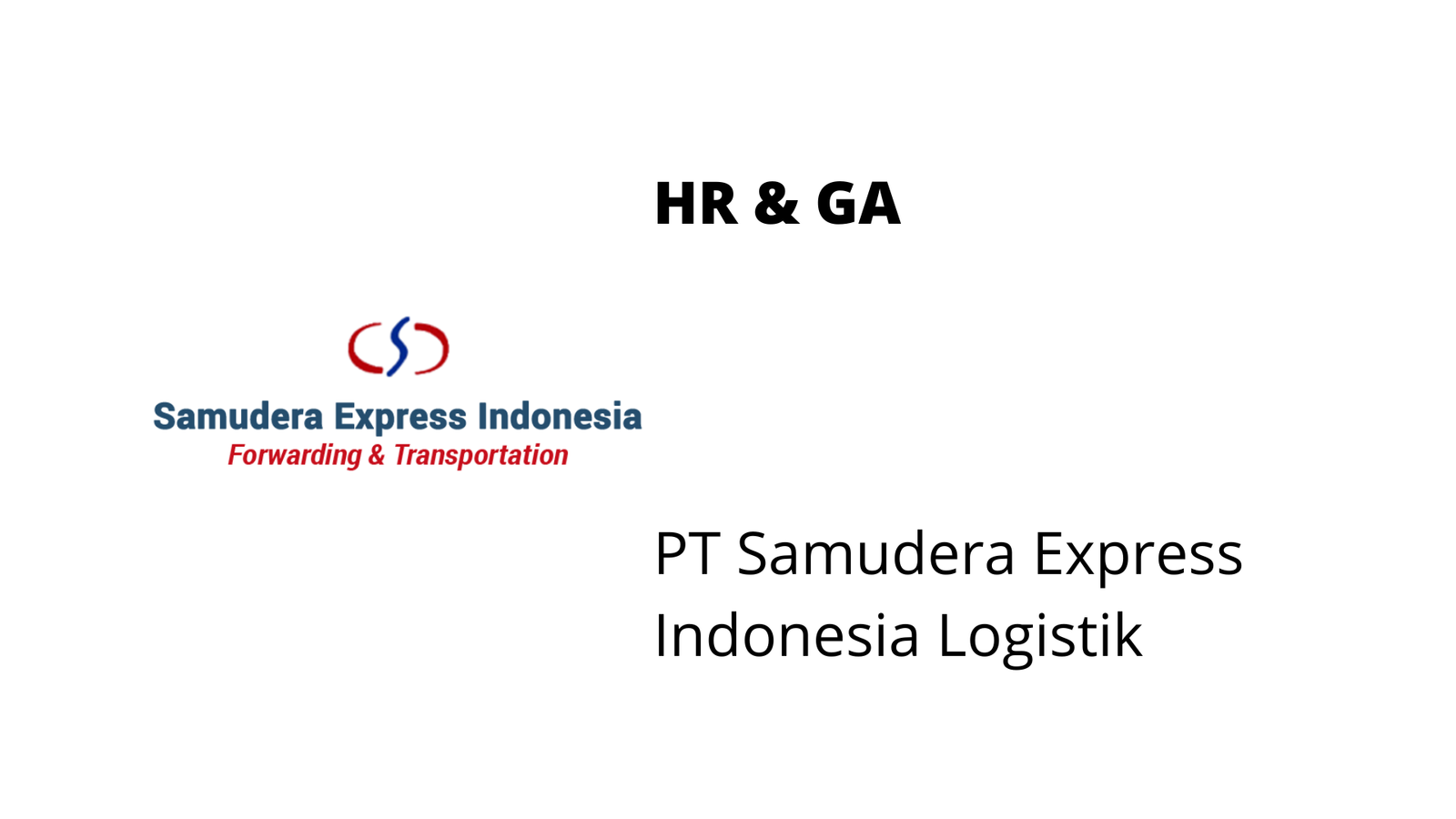 HR & GA - PT Samudera Express Indonesia Logistik - SVB Academy