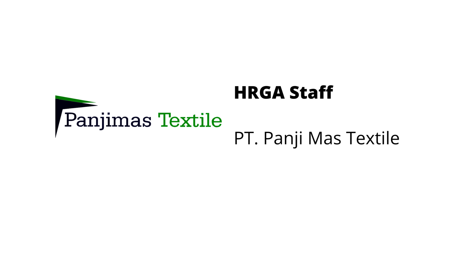 Human Resource General Affair Staff - PT. Panji Mas Textile - SVB Academy