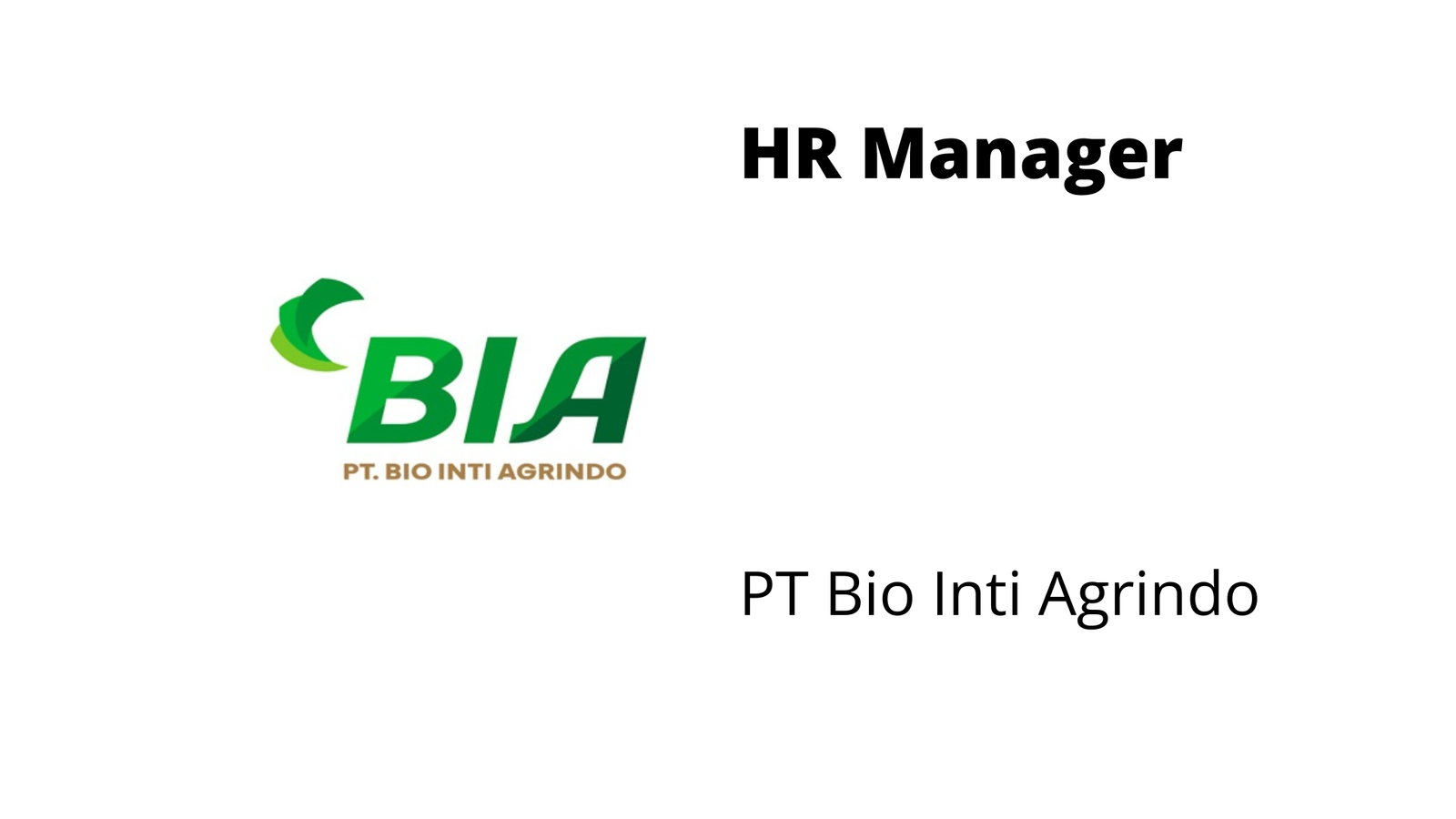 HR Manager - PT Bio Inti Agrindo - SVB Academy