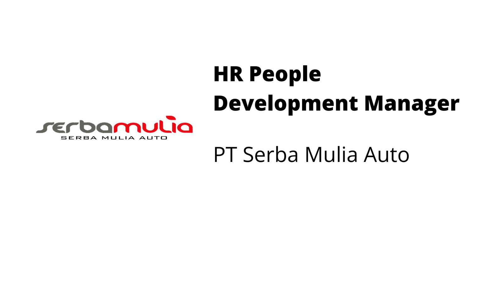 HR People Development Manager - PT Serba Mulia Auto - SVB Academy