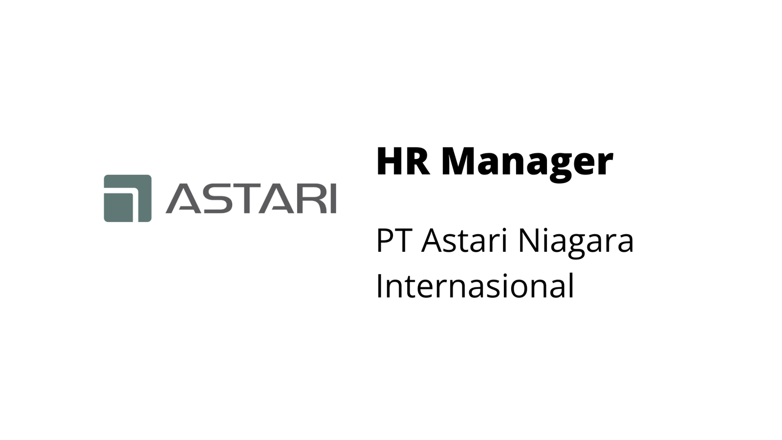 Humann Resources Manager - PT Astari Niagara Internasional - SVB Academy