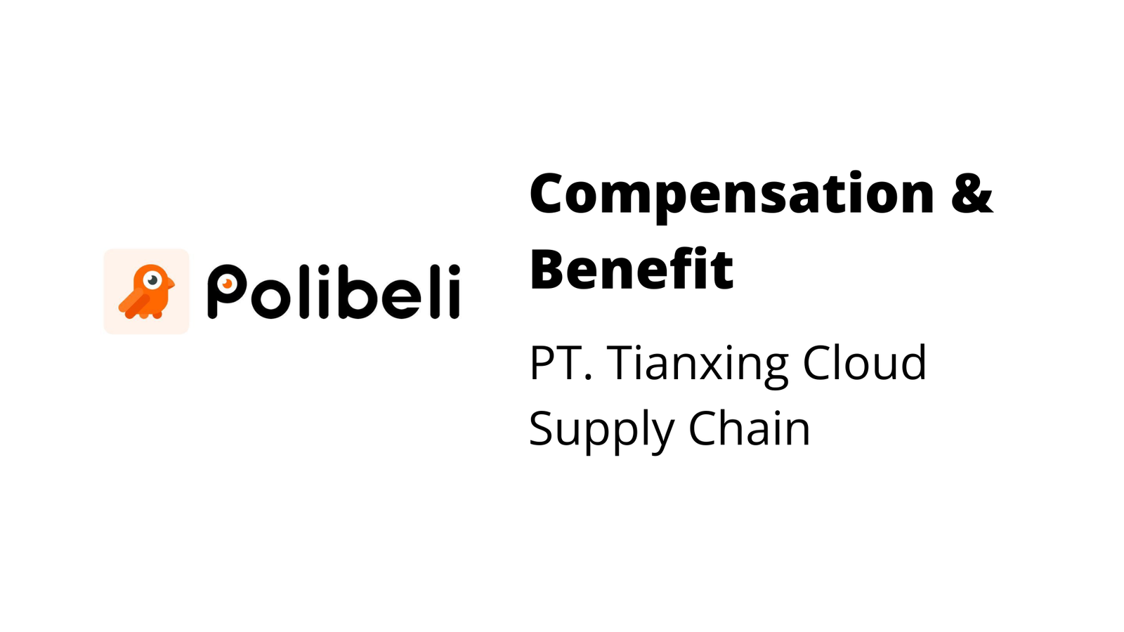 Compensation & Benefit - PT. Tianxing Cloud Supply Chain - SVB Academy
