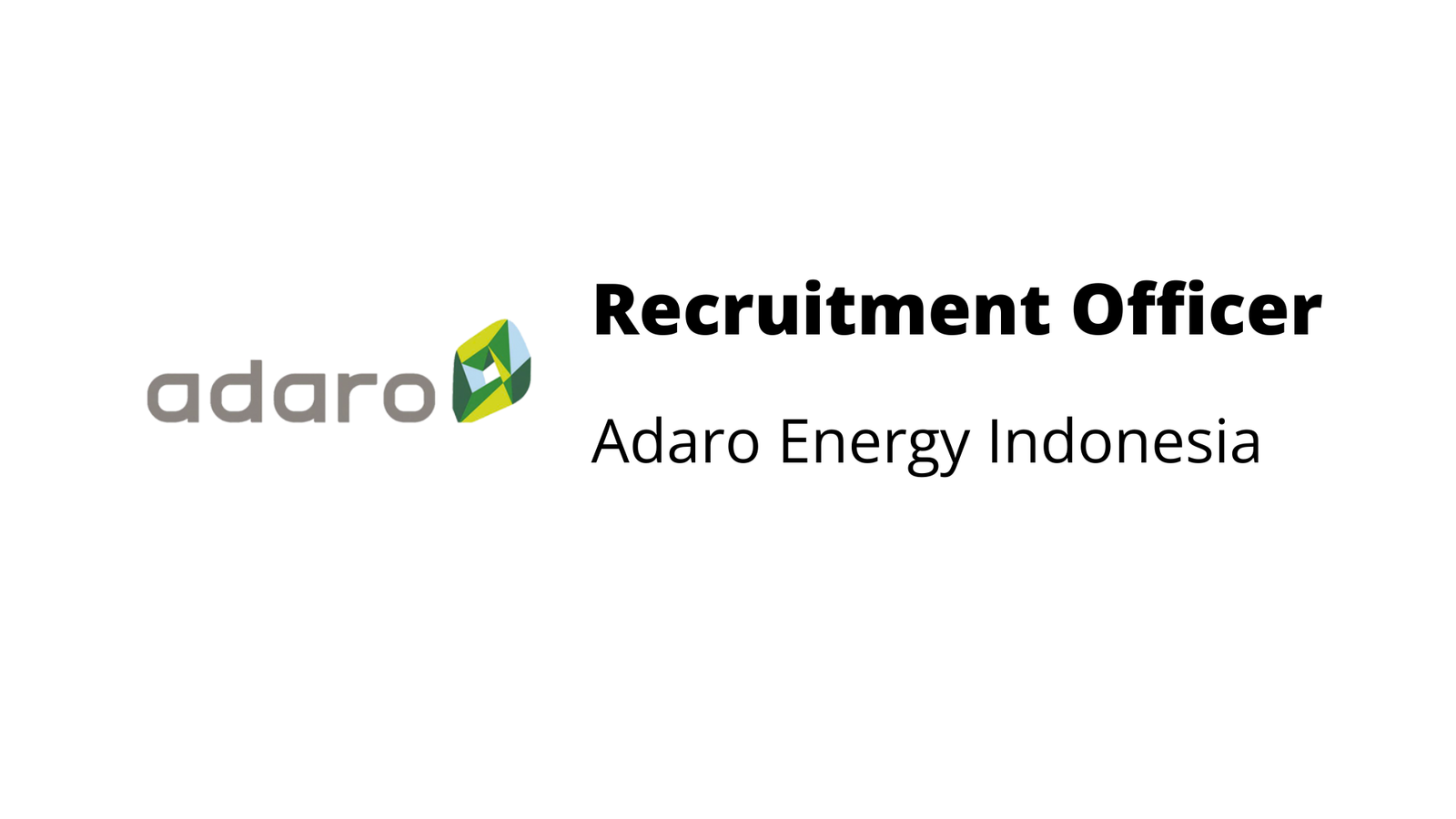 Recruitment Officer - Adaro Energy Indonesia - SVB Academy